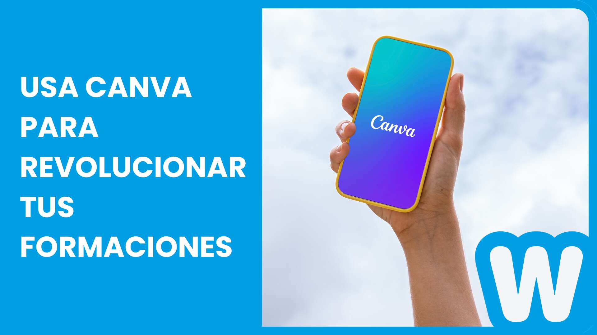 Usa Canva para revolucionar tus formaciones - El Blog de WeKAb